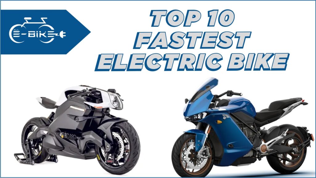 Top 10 Fastest Electric Bike Specification, Price & Speed - All ...